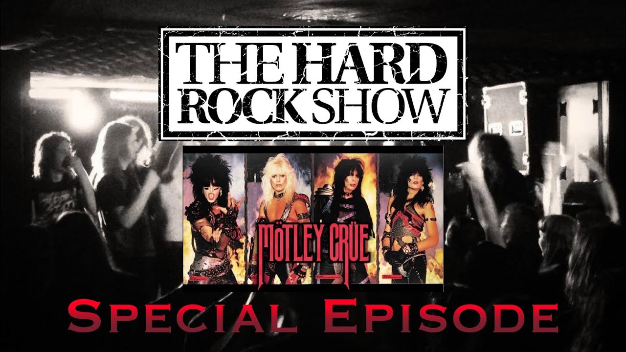 The Hard Rock Show: Mötley Crüe Special Episode (Week 48, 2021) - YouTube