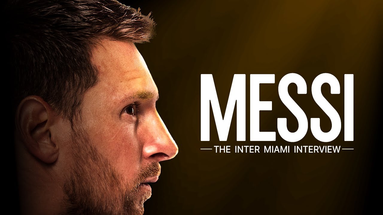 Lionel Messi: The Inter Miami Interview - YouTube