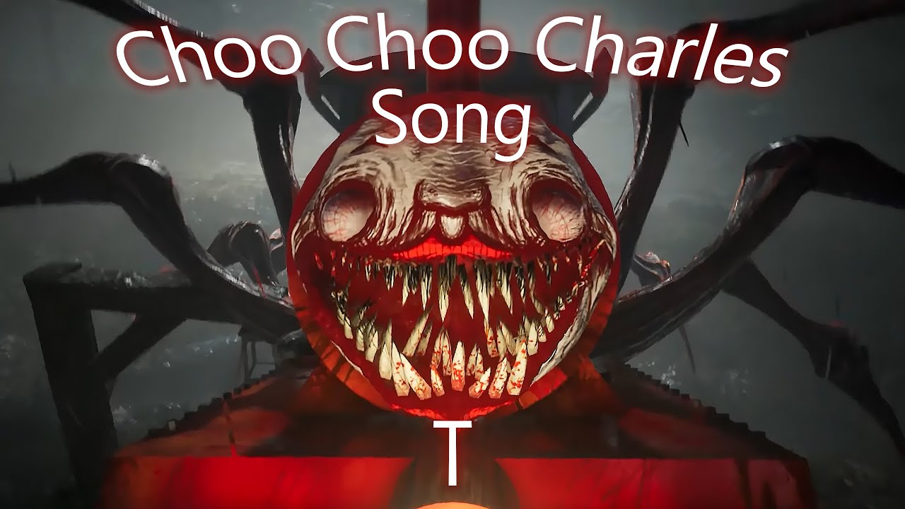 Choo Choo Charles Song - T - Music Video - YouTube