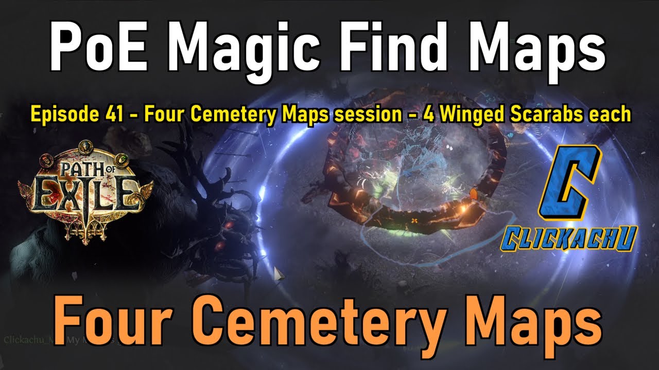 PoE Magic Find Maps (41) 👾 Four Cemetery 8-modded Maps session - 4 ...