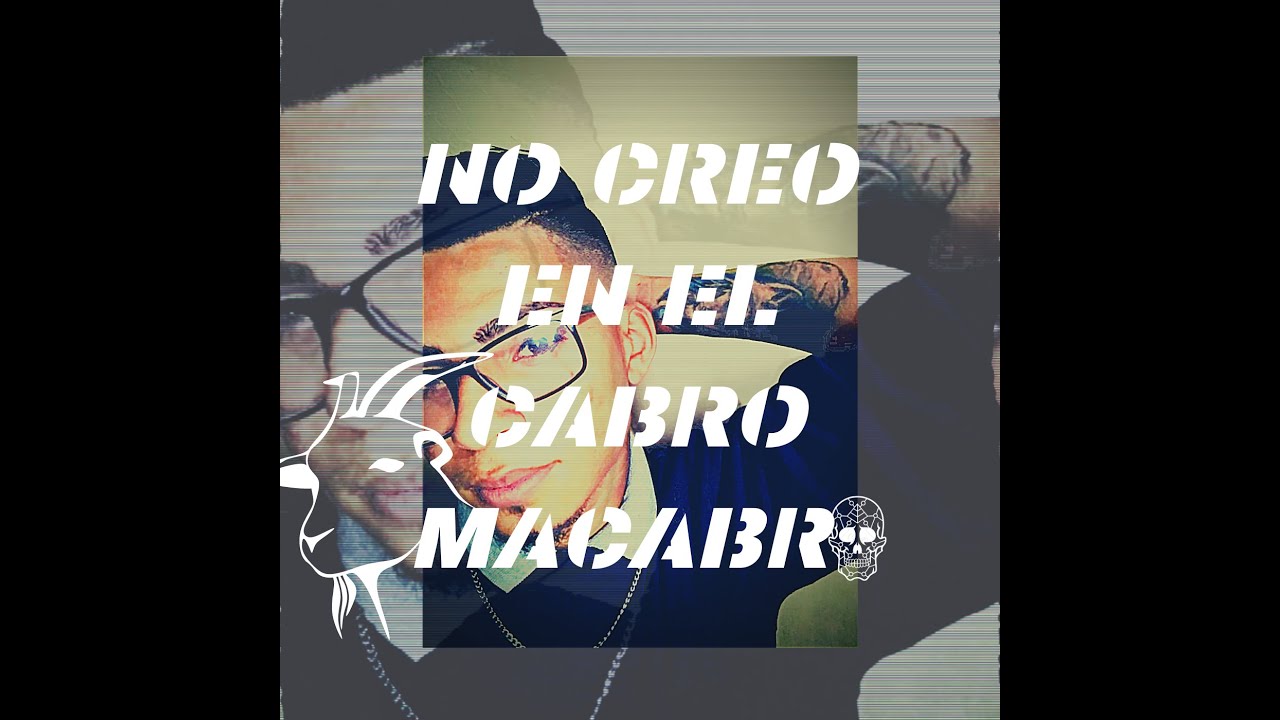 NO CREO EN EL CABRO MACABRO (RESPUESTA A BRYAN GANOZA) - YouTube