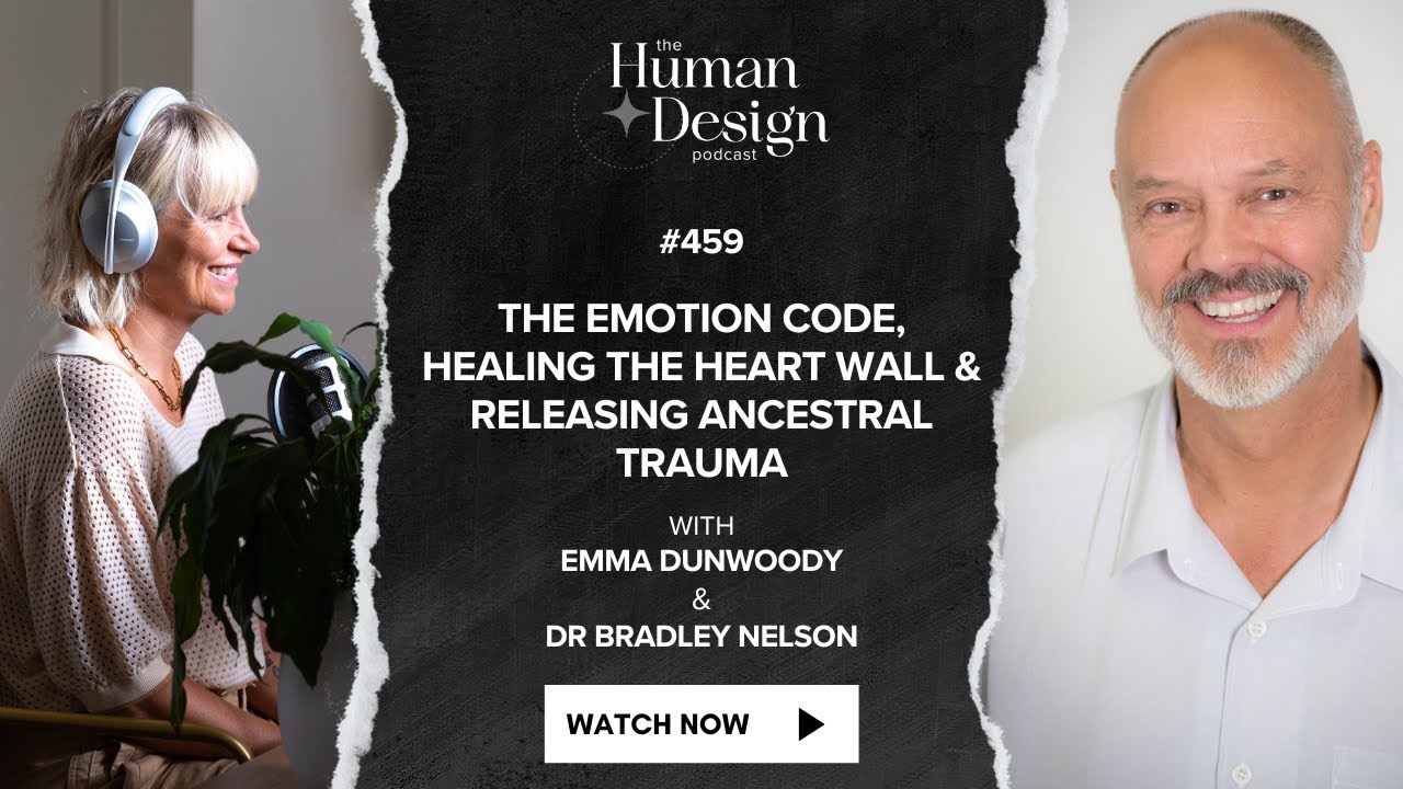 The Emotion Code Explained 💥 Dr Bradley Nelson on Releasing Trauma ...