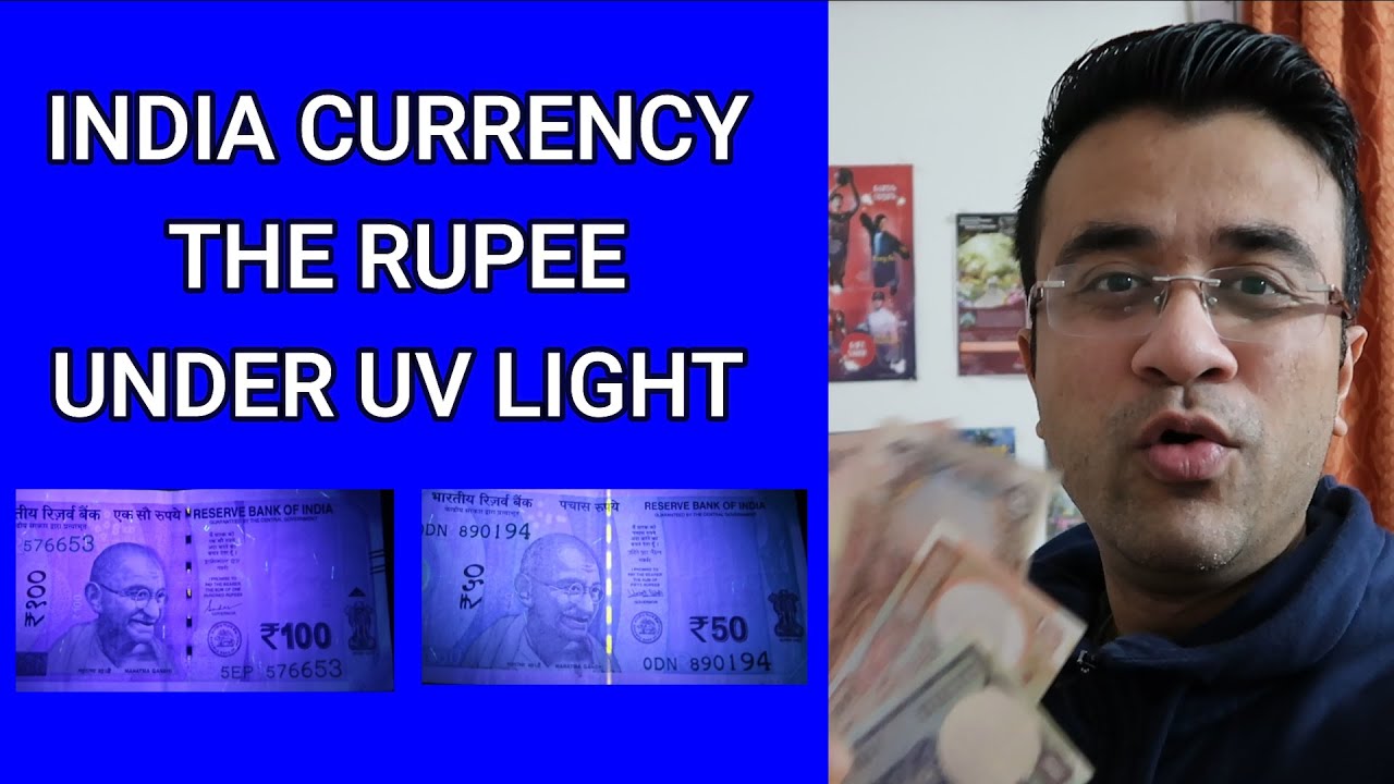 Indian Currency under UV Light - The Indian Rupee under Ultraviolet ...