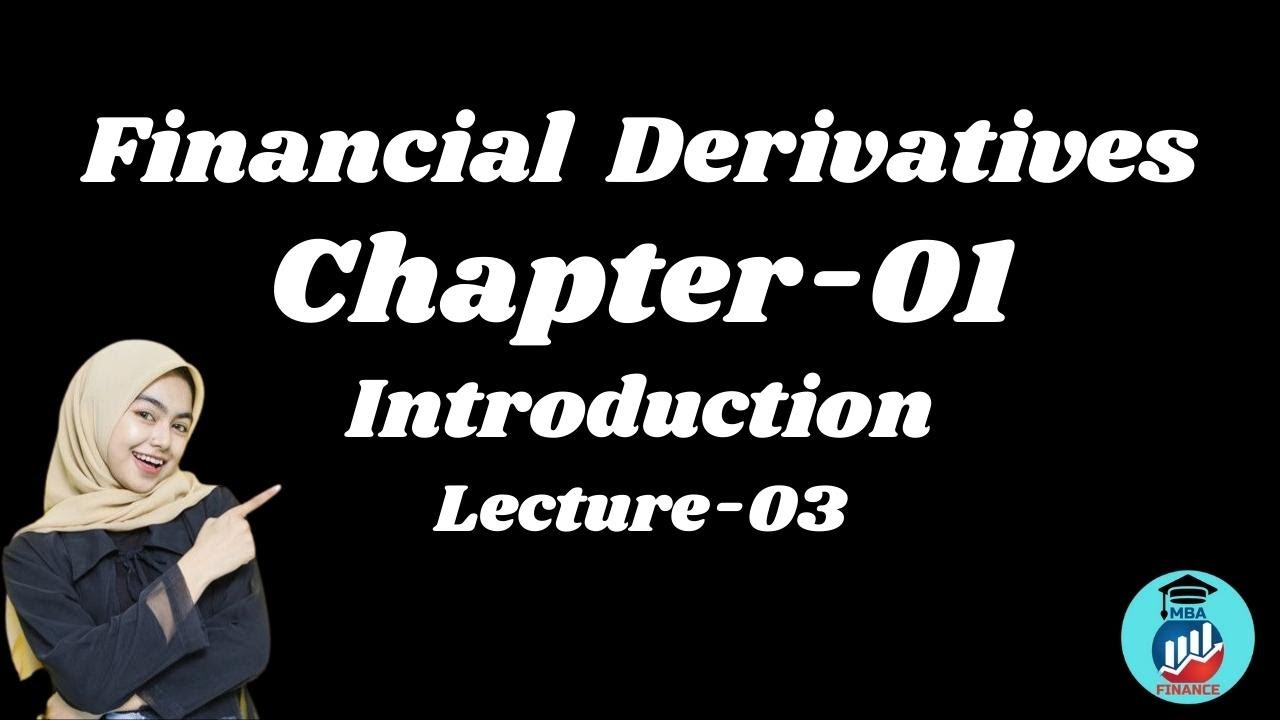 Master's || Financial Derivatives || Chapter-01 || Introduction ...