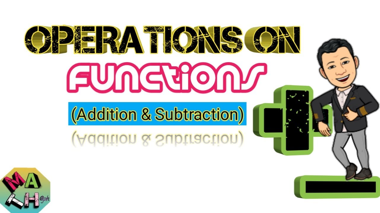 Operations On Functions Ii Addition & Subtraction - Youtube