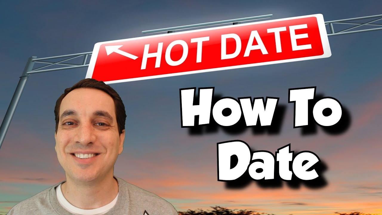 How To Date - YouTube