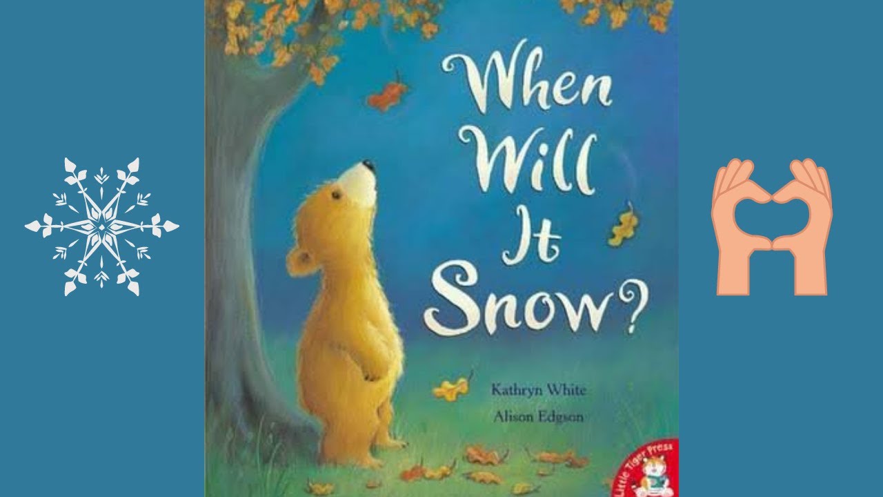 When Will It Snow? Read Aloud Story Book About Winter, Spring And ...