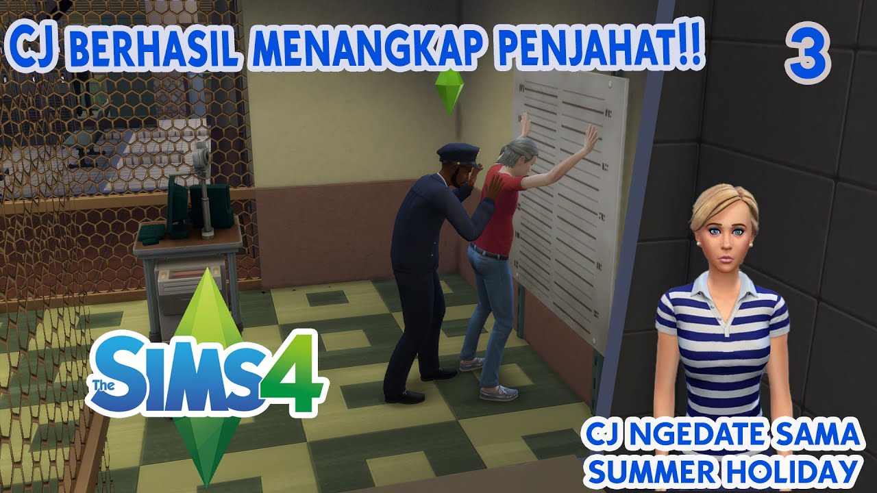 CJ BERHASIL MENANGKAP PENJAHAT!! CJ NGEDATE SAMA SUMMER HOLIDAY.. THE ...