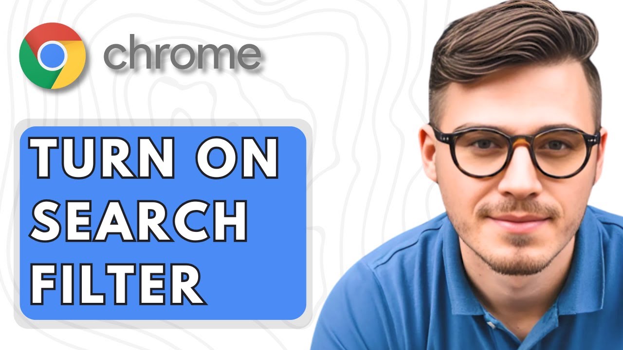 How To Turn On Search Filter In Google Chrome Browser [2025 Guide ...