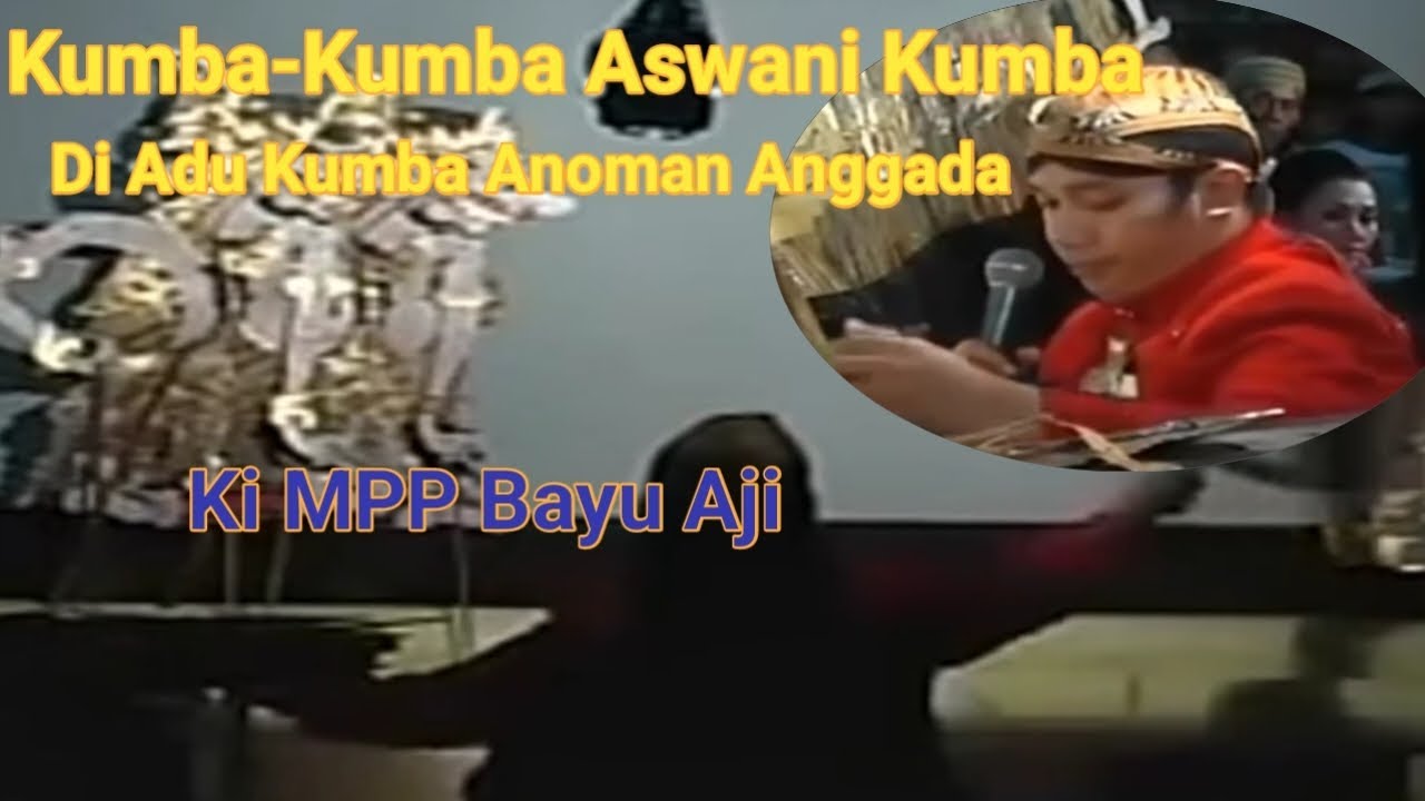 KUMBA-KUMBA & ASWANIKUMBA DI ADUKUMBA ANOMAN & ANGGADA - YouTube
