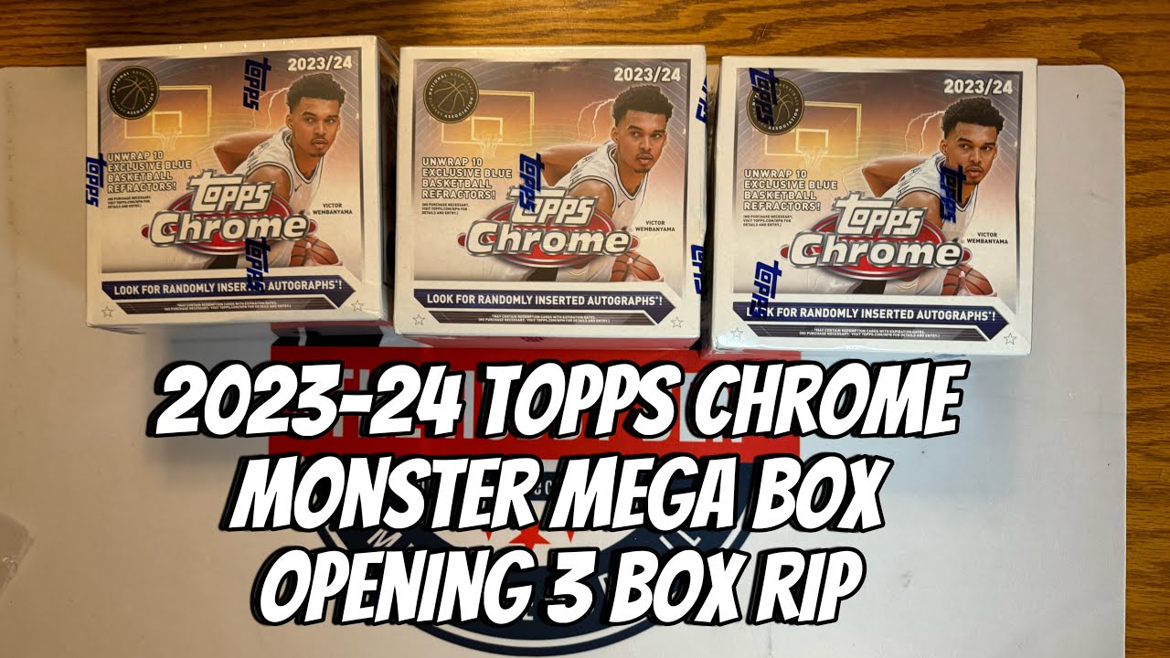 2023-24 Topps Chrome Monster Mega Box Opening (3 Box Rip Unboxing ...