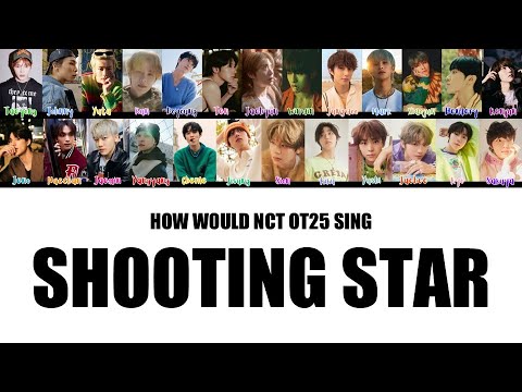 How Would NCT OT25 Sing "Shooting Star" by XG Color Coded Lyrics - YouTube