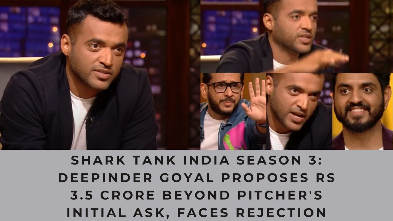 Shark Tank India: Deepinder Goyal Propose Rs 3.5 Crore Beyond Pitcher's ...
