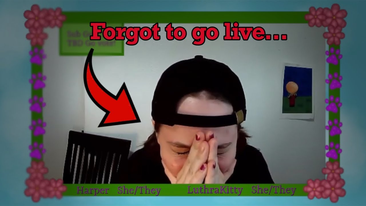I forgot to go live... - YouTube