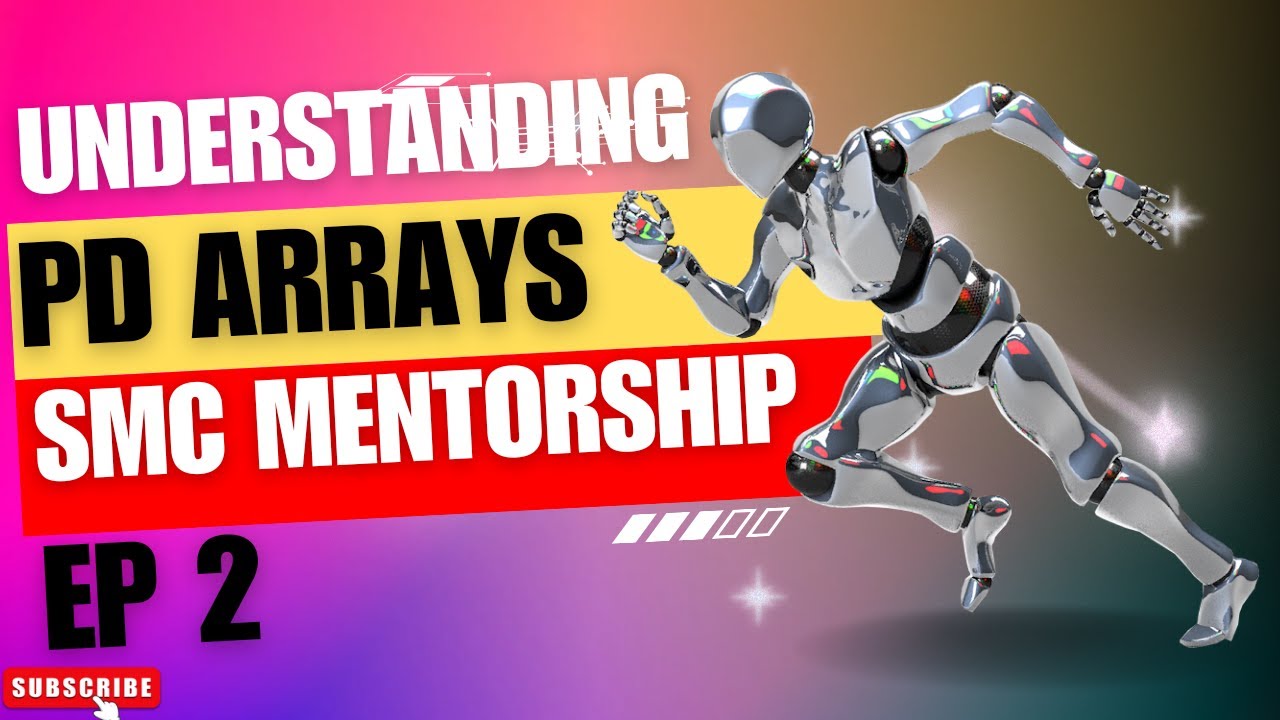 SMART MONEY CONCEPT 101 UNDERSTANDING PD ARRAYS - YouTube