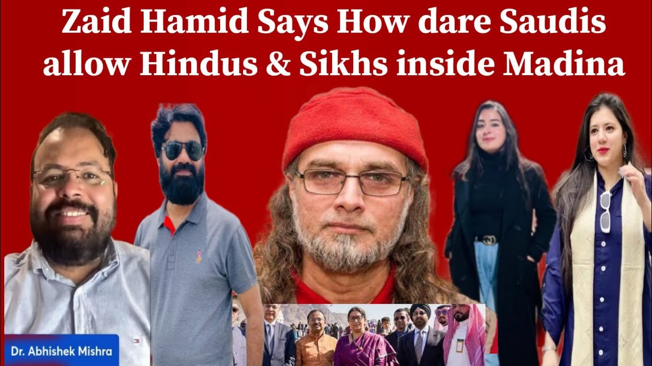 Zaid Hamid Says How dare Saudis allow Hindus & Sikhs (Nazas people ...