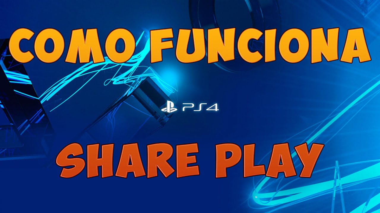 Como funciona SHARE PLAY para PS4 - YouTube