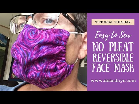 Deb's Days: Easy to Sew No Pleat Reversible Face Mask - Tutorial Tuesday