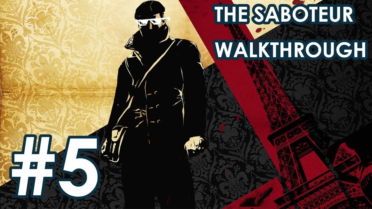 The Saboteur PC Part 5 Walkthrough Longplay 1440p - YouTube