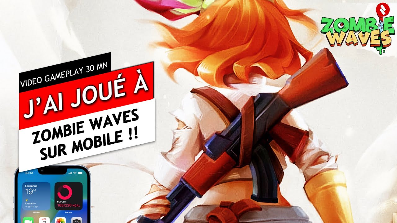 J’ai joué à ZOMBIE WAVES sur mobile !! [ VIDEO GAMEPLAY 30 MN ] - YouTube