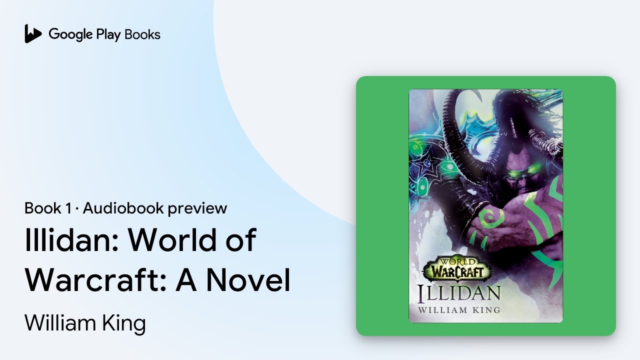Illidan: World of Warcraft: A Novel Book 1 by William King · Audiobook ...