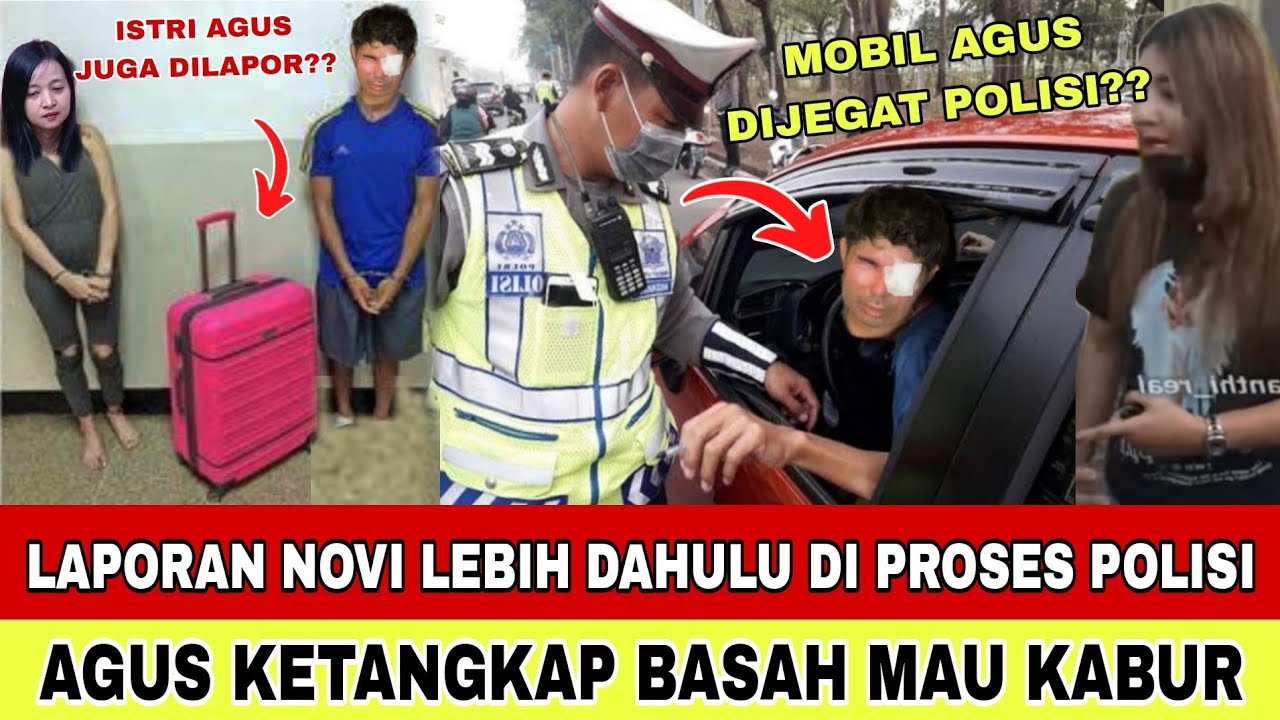 HENDAK KABUR DARI LAPORAN TEH NOVI!! AGUS DI CEGAT POLISI, 4 NAMA YG ...