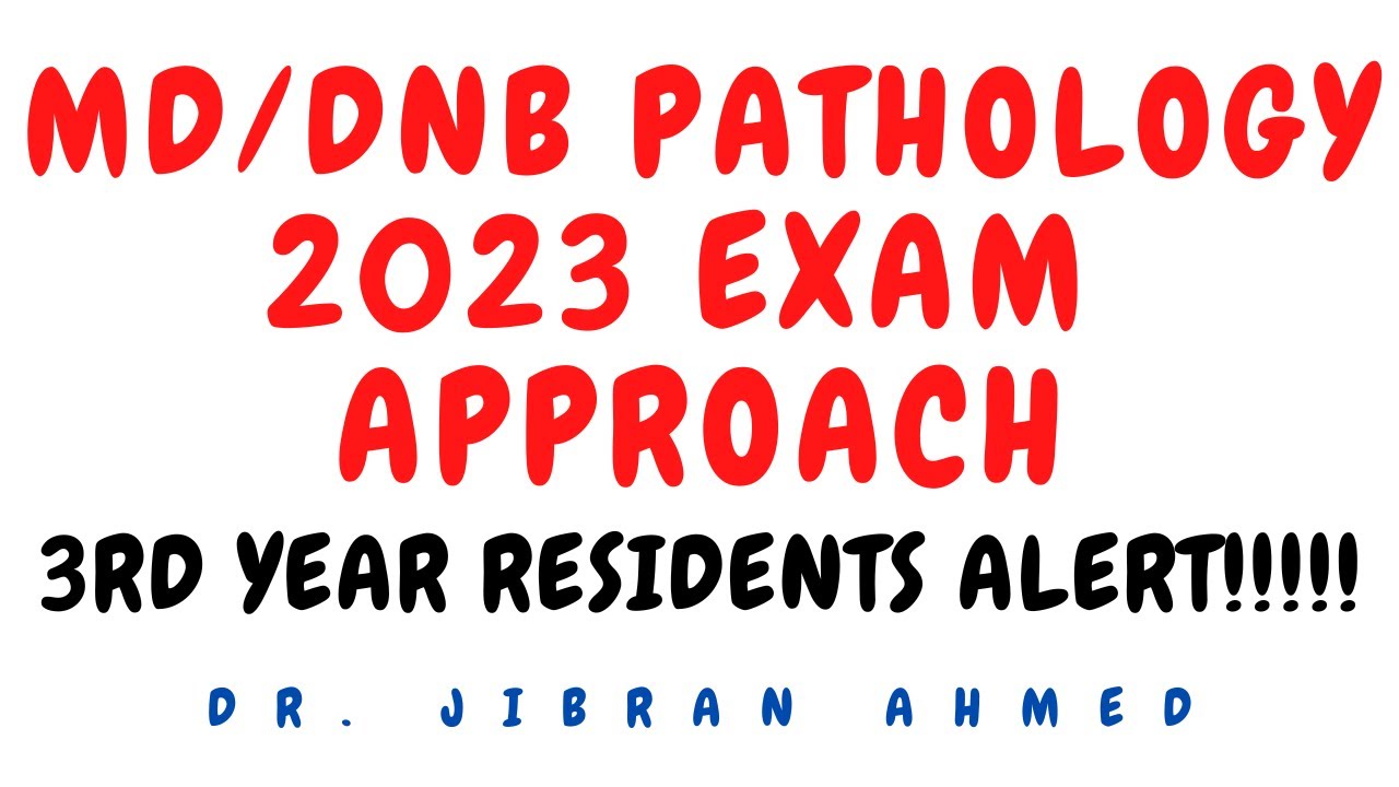 MD/DNB 2023 II EXAM PATTERN II THEORY II PRACTICALS II APPROACH TO EXAM ...