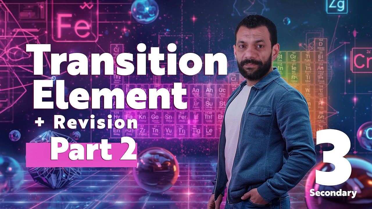 Three Secondary | Part 3 of Transition Element + Revision - YouTube