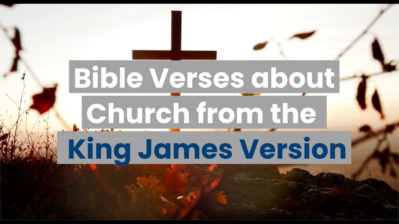 Bible Verses About Church - King James Version (KJV) - YouTube