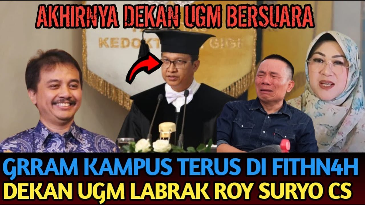 BUKTI MAKIN KUAT,,, AKHIRNYA DEKAN UGM BUKA SUARA PATAHKAN FITHN4H ROY SURYO CS SOAL IJAZAH ...