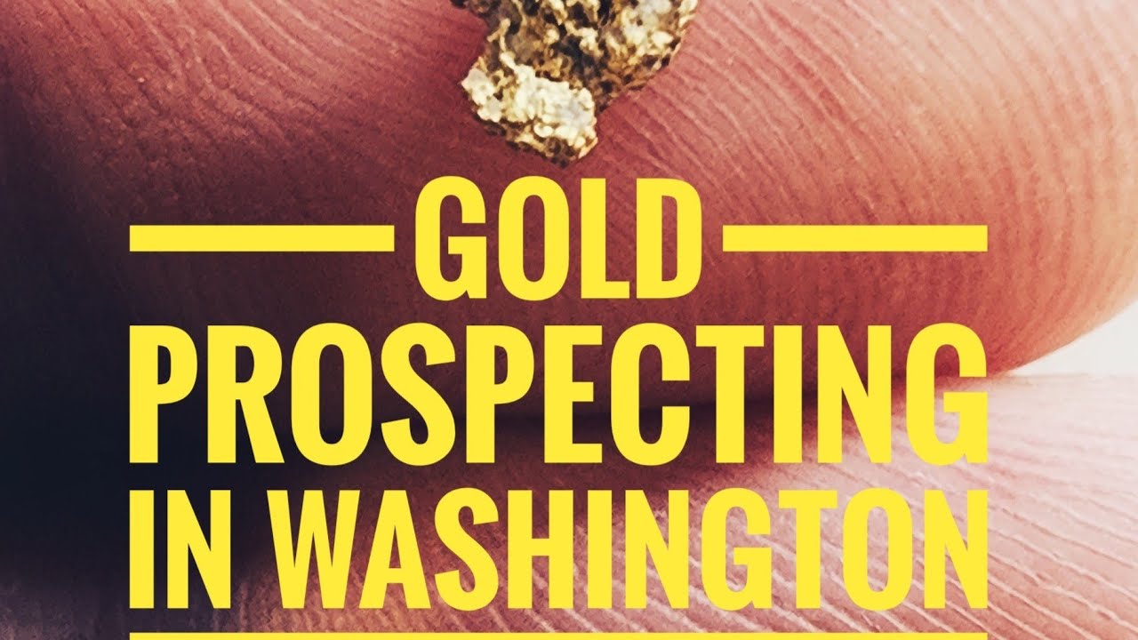 gold prospecting in Washington state - YouTube