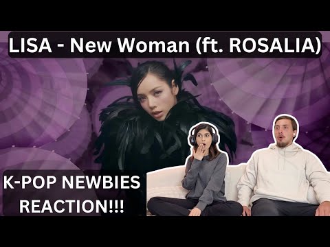 K-POP NEWBIES REACT!!! | LISA - New Woman (ft. ROSALIA) | FIRST-TIME MUSIC VIDEO REACTION!!!