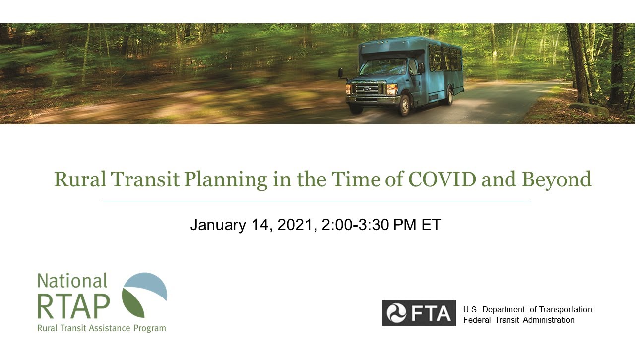 National RTAP Webinar: Rural Transit Planning in the Time of COVID and ...