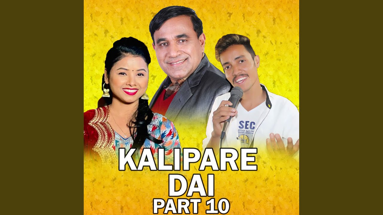 Kalipare Dai, Pt. 10 (Live) - YouTube