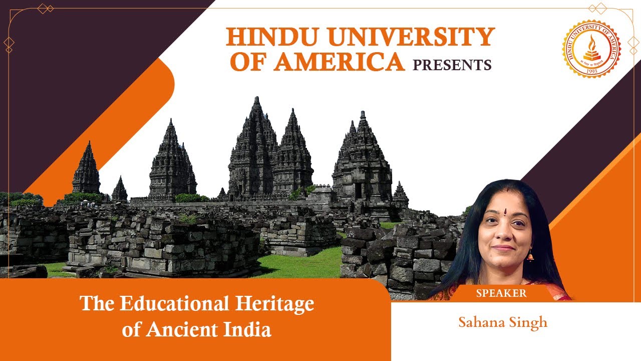 The Educational Heritage of Ancient India Webinar with Smt. Sahana ...