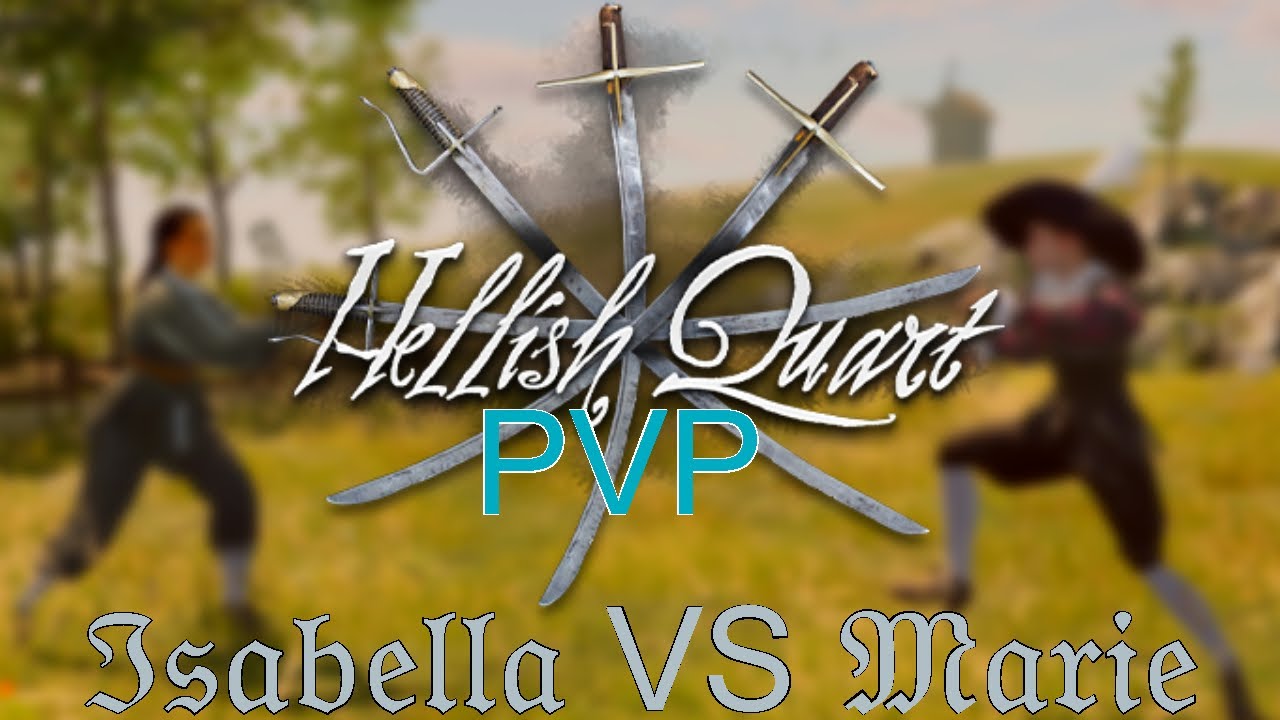 Hellish Quart PvP Gameplay: Isabella Vs Marie - YouTube