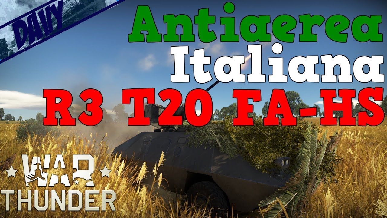 QUELLA VOLTA CHE UTILIZZAI L'R3 T20 FA-HS.... ANTIAERA ITALIANA (war ...