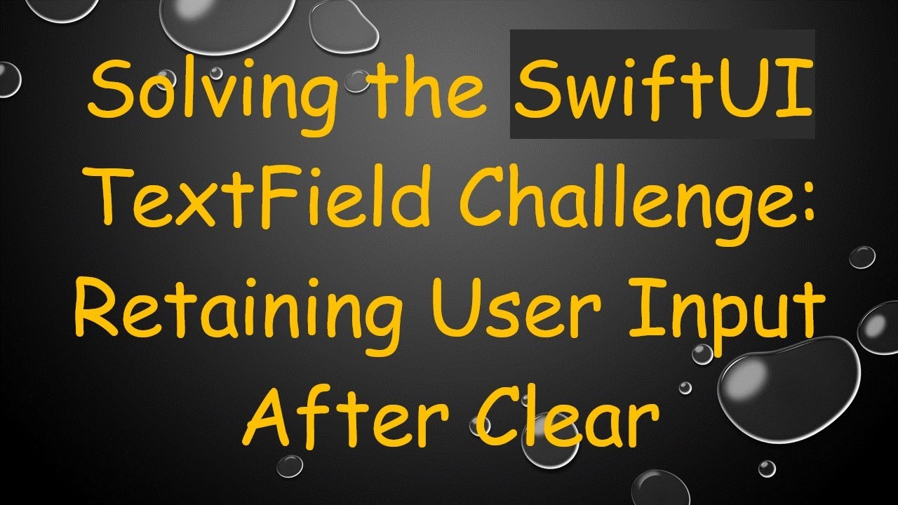 Solving the SwiftUI TextField Challenge: Retaining User Input After Clear - YouTube