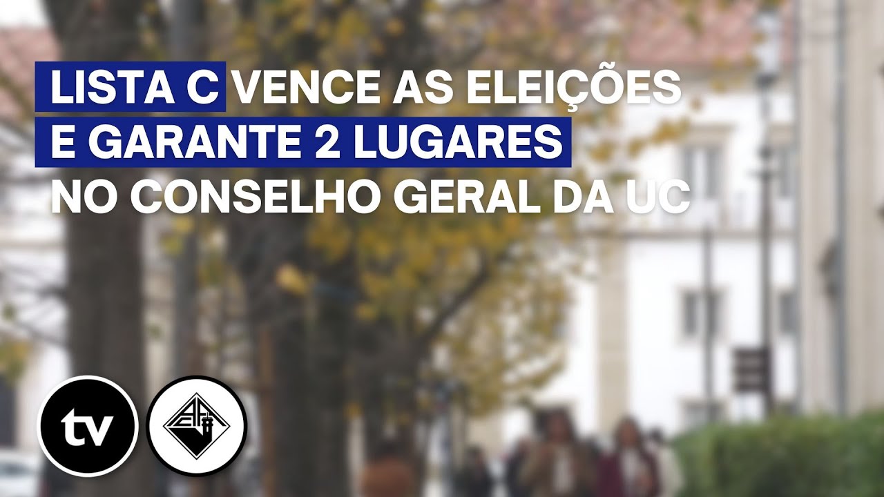 Lista C vence as eleições e garante 2 lugares no Conselho Geral da UC ...