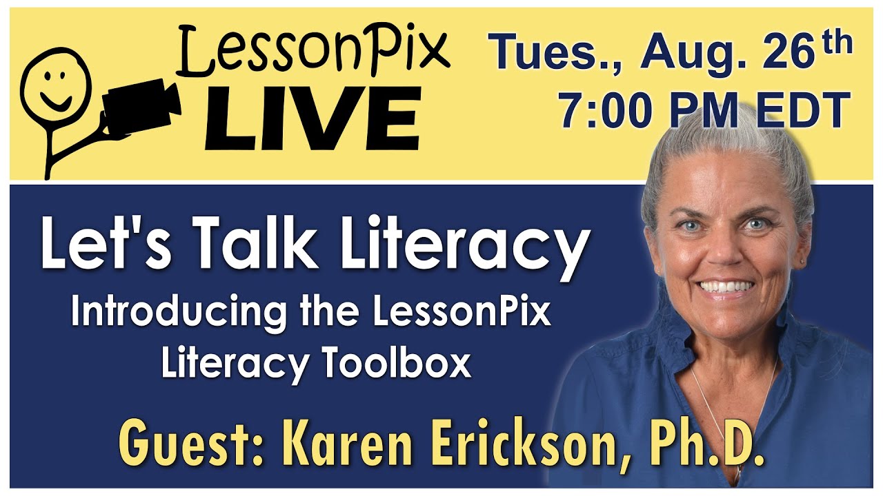 LessonPix Live w/Dr.Karen Erickson - Let's Talk Literacy - YouTube
