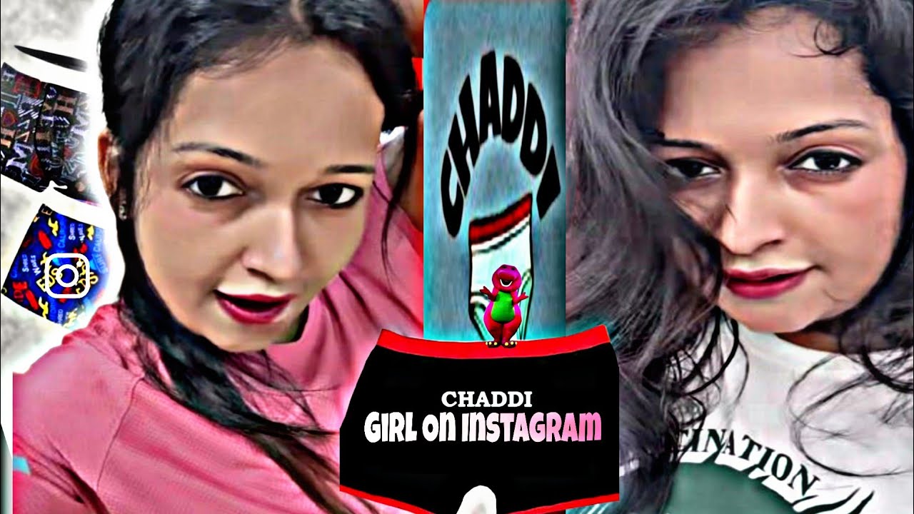 Chaddi Viral Girl Instagram || Chaddi Girl - YouTube