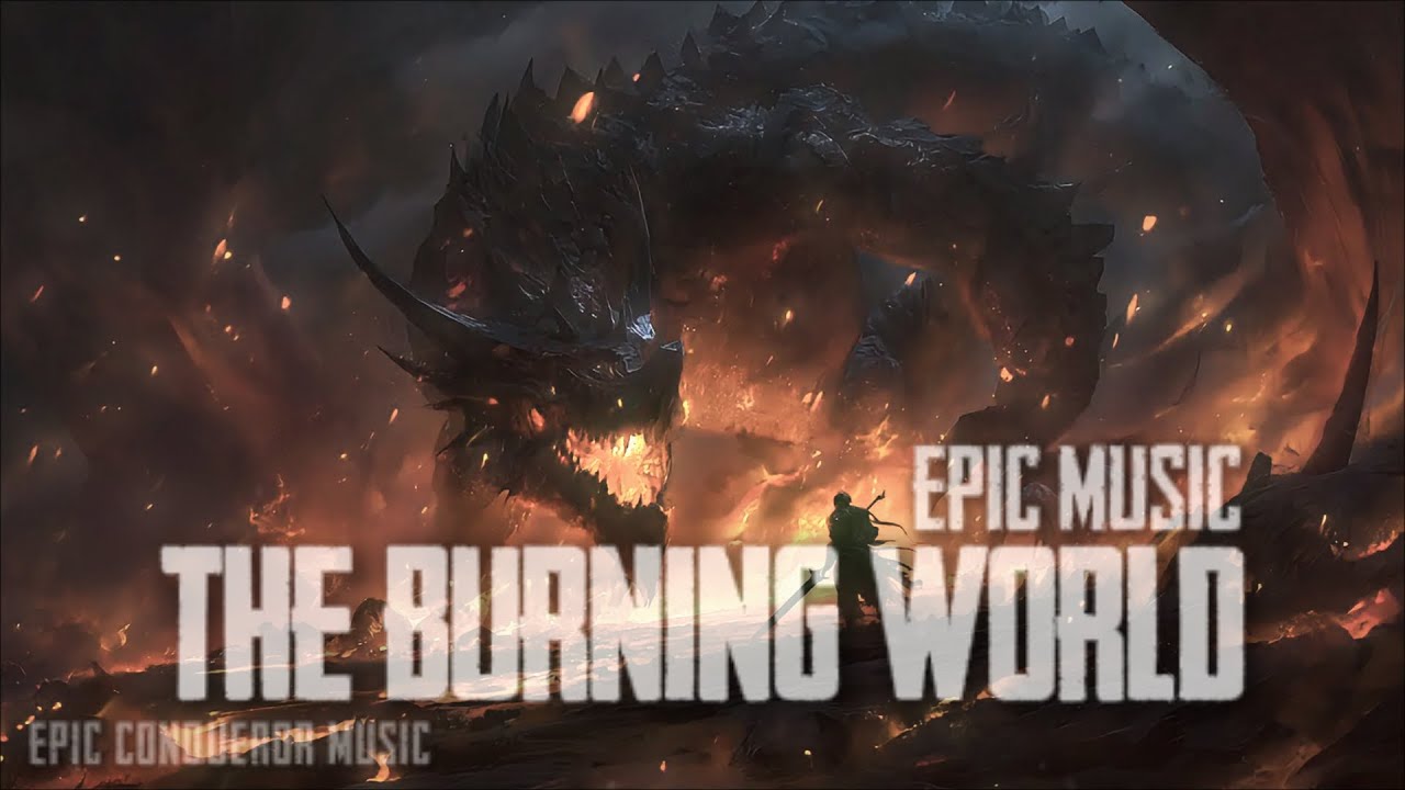 The Burning World - Boss Fight Music | Epic music [No Copyright] # ...
