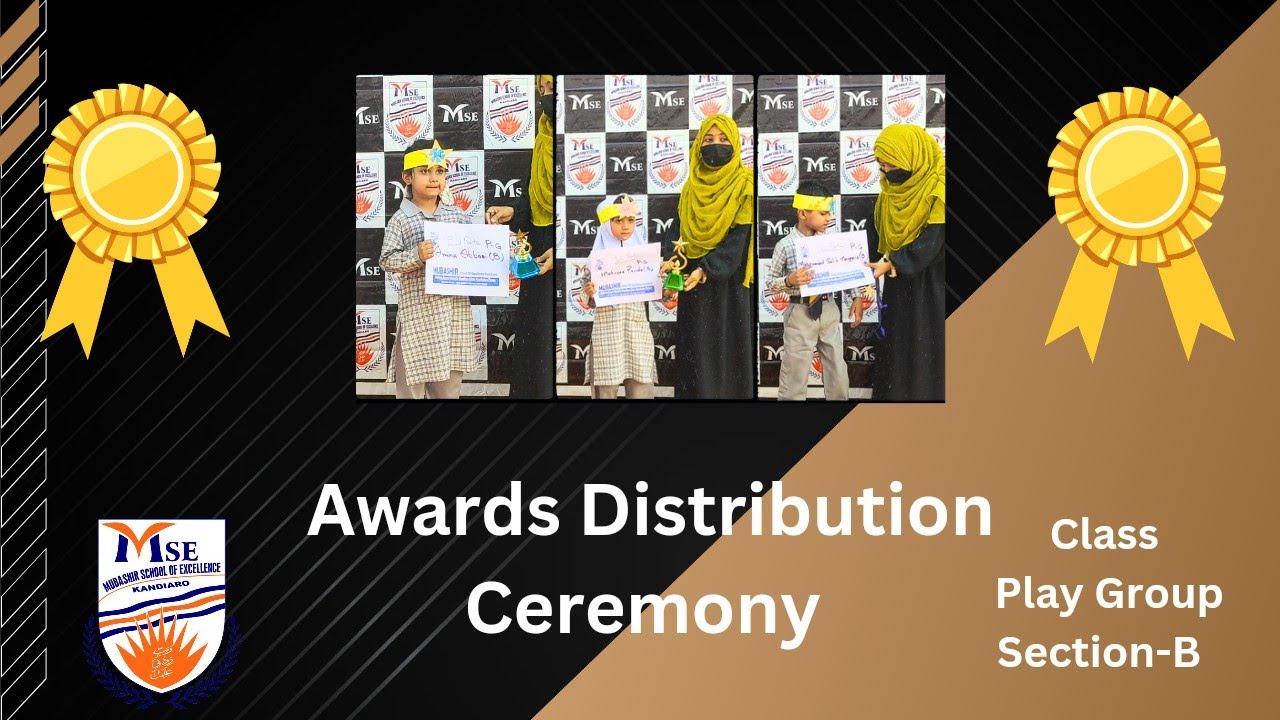 Annual Awards Distribution Ceremony 2022-23 | Mubashir School Kandiaro ...