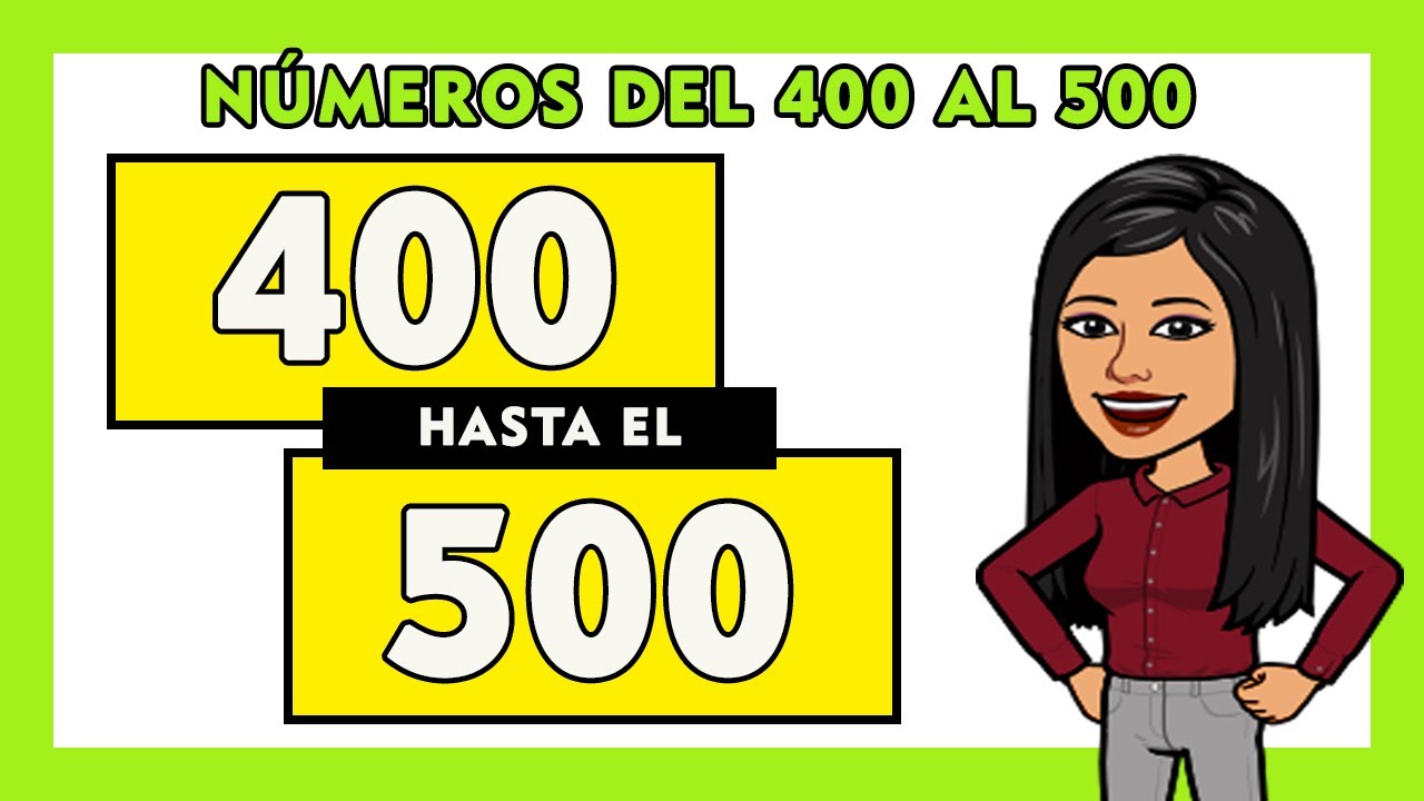 [NUEVO] 😂Números Del 400 al 500 | Counting In Spanish 300 to 400 | 400 ...
