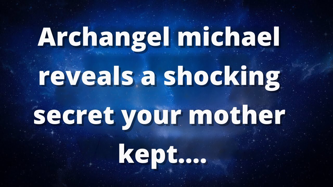 Angel message:Archangel michael reveals a shocking secret💌 God message ...
