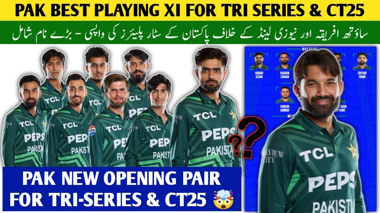 5 Big CHANGES 🤯 - Pakistan's BEST Playing XI For Tri-Series & Champions ...