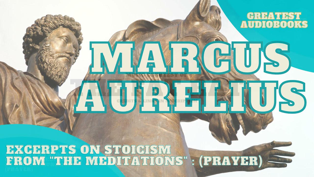 Stoicism: Marcus Aurelius on Prayer (from Meditations): - AudioBook 🎧📖 ...