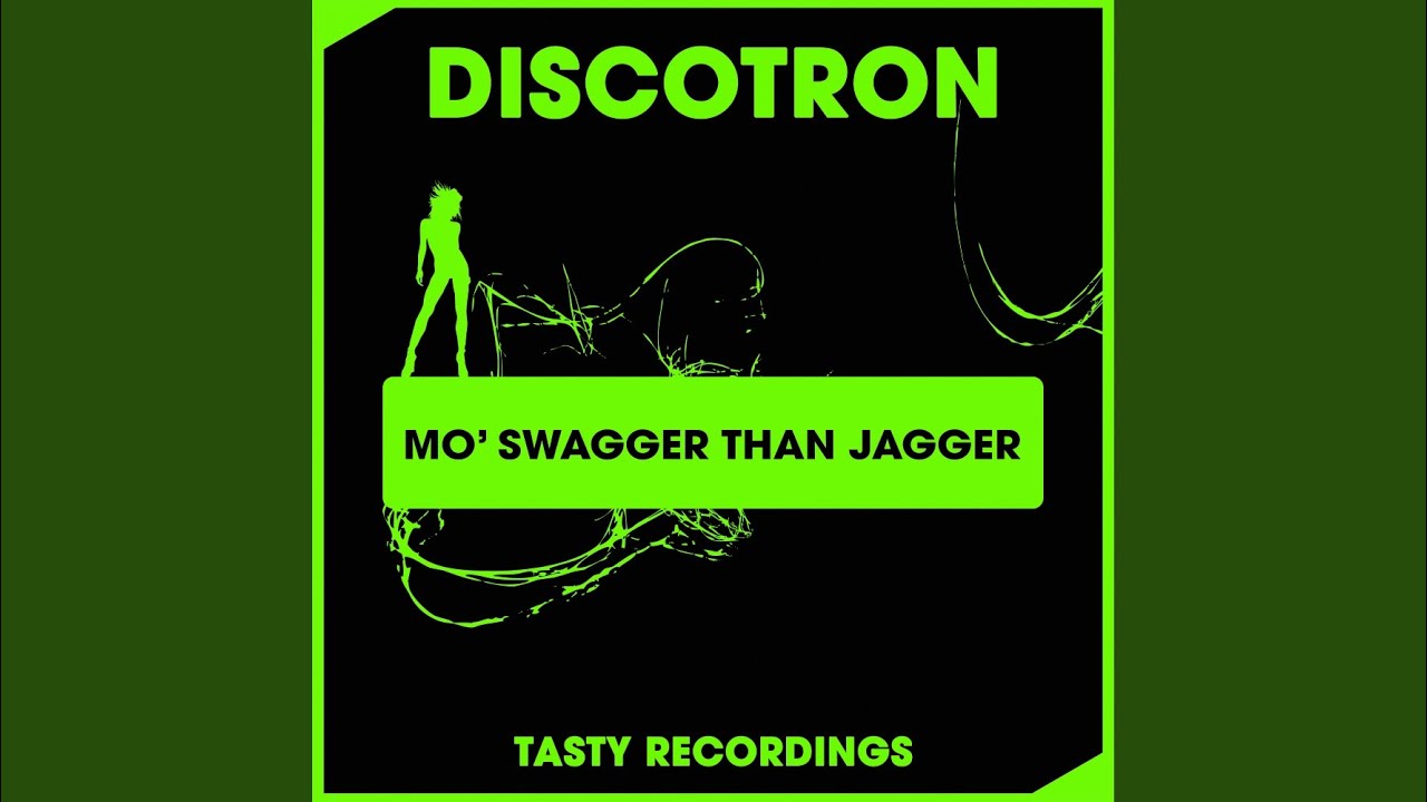 Mo' Swagger Than Jagger (Original Mix) - YouTube