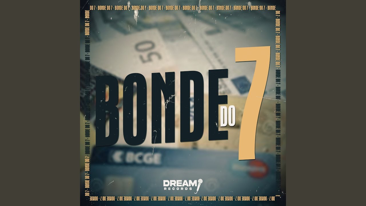 Bonde do 7 - YouTube