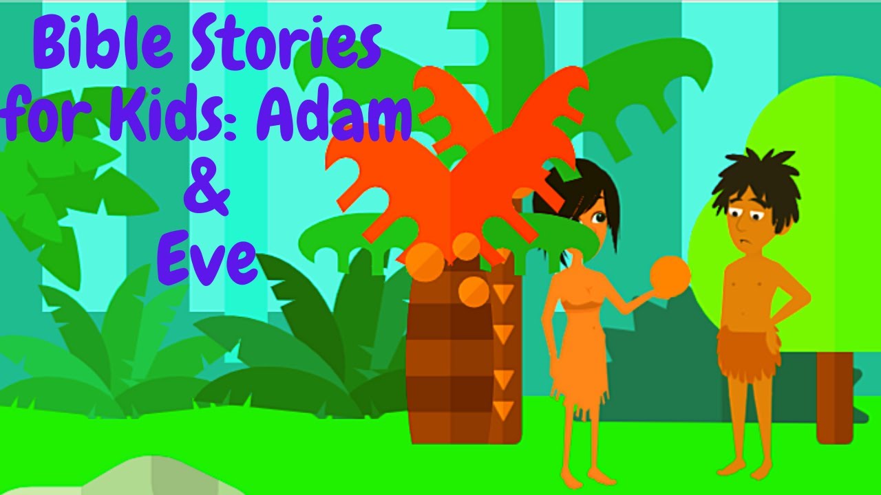 Bible Stories for Kids: Adam & Eve (Genesis 2 & 3) #SundaySchool # ...